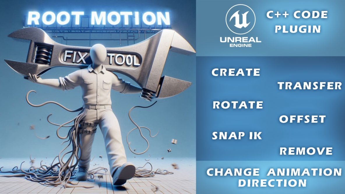 Root Motion Fix Tool | Mocap animations root motion cleaner and fixer 5.3 VIP - Unreal