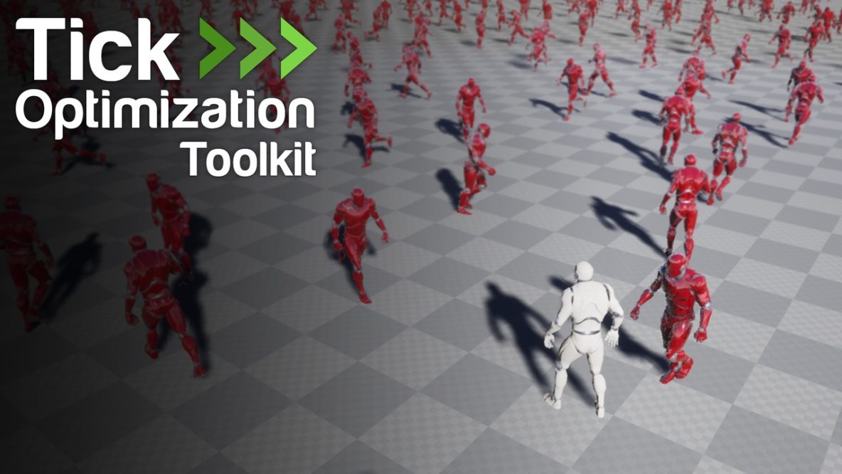 Tick Optimization Toolkit 5.4 - Unreal