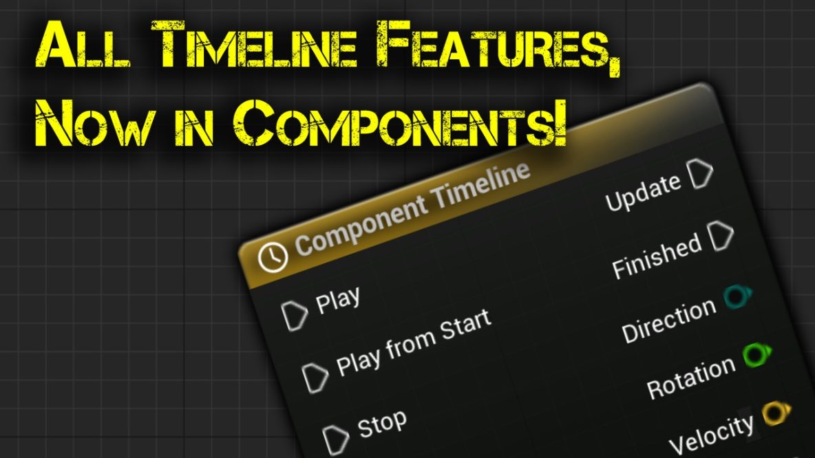 Component Timeline 5.6 - Unreal